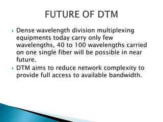 Dynamic synchronous transfer mode | PPTX