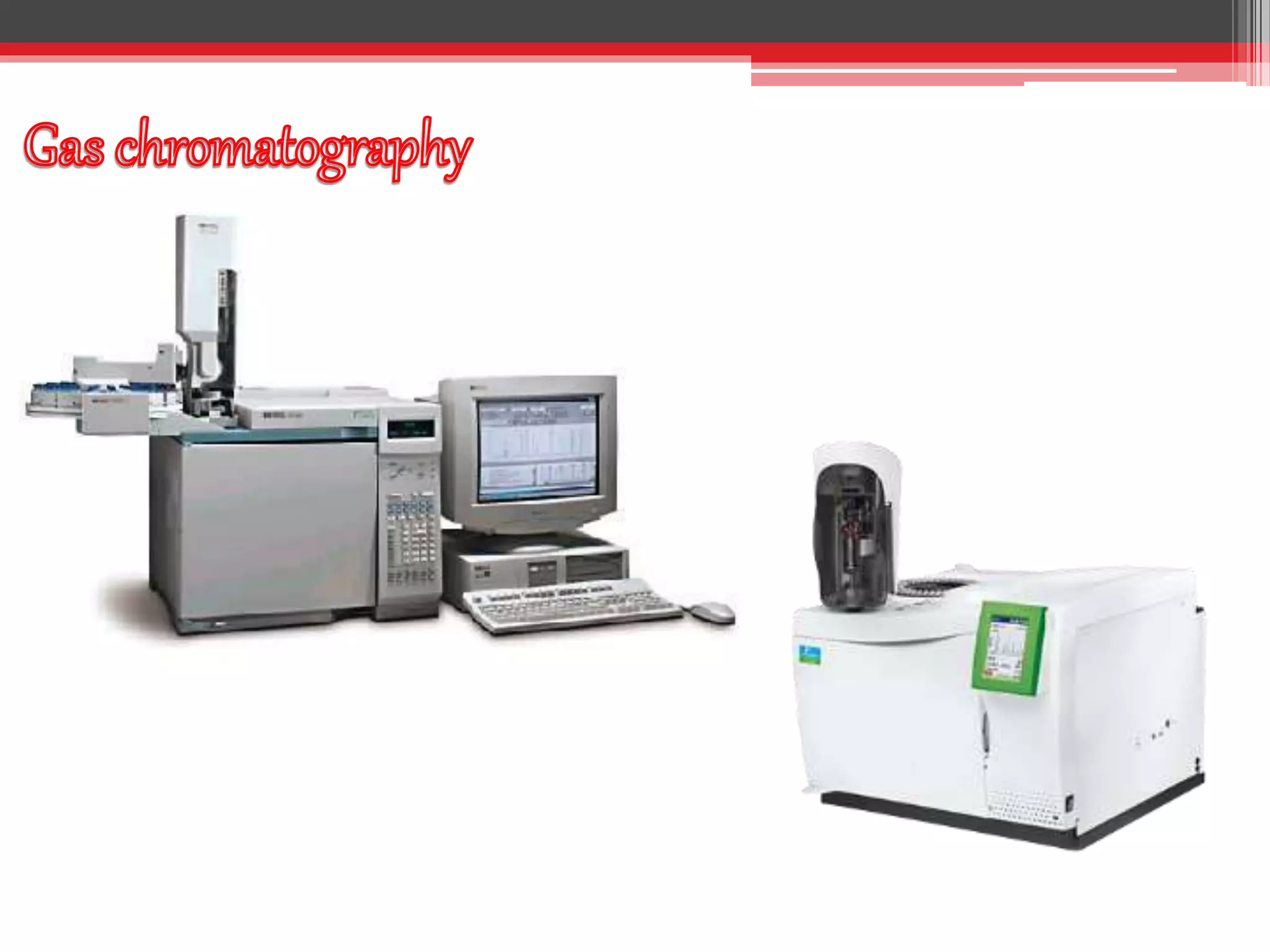 chromatography general principles and comparison - specially about gas ...