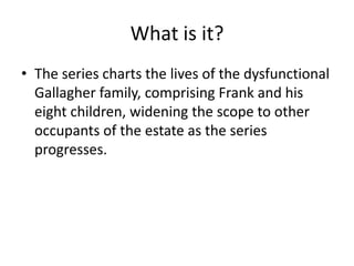 Shameless Presentation | PPTX