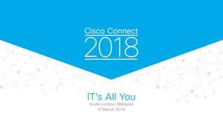 [Cisco Connect 2018 - Vietnam] Shamil fernando hcmc next-gen cisco sd ...