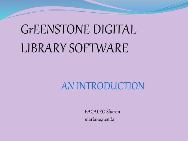 GREENSTONE DIGITAL LIBRARY SOFTWARE | PPT