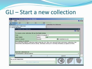 GREENSTONE DIGITAL LIBRARY SOFTWARE | PPT