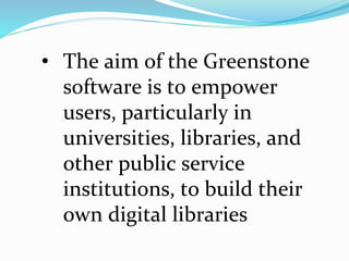 greenstone digital library software | PPTX