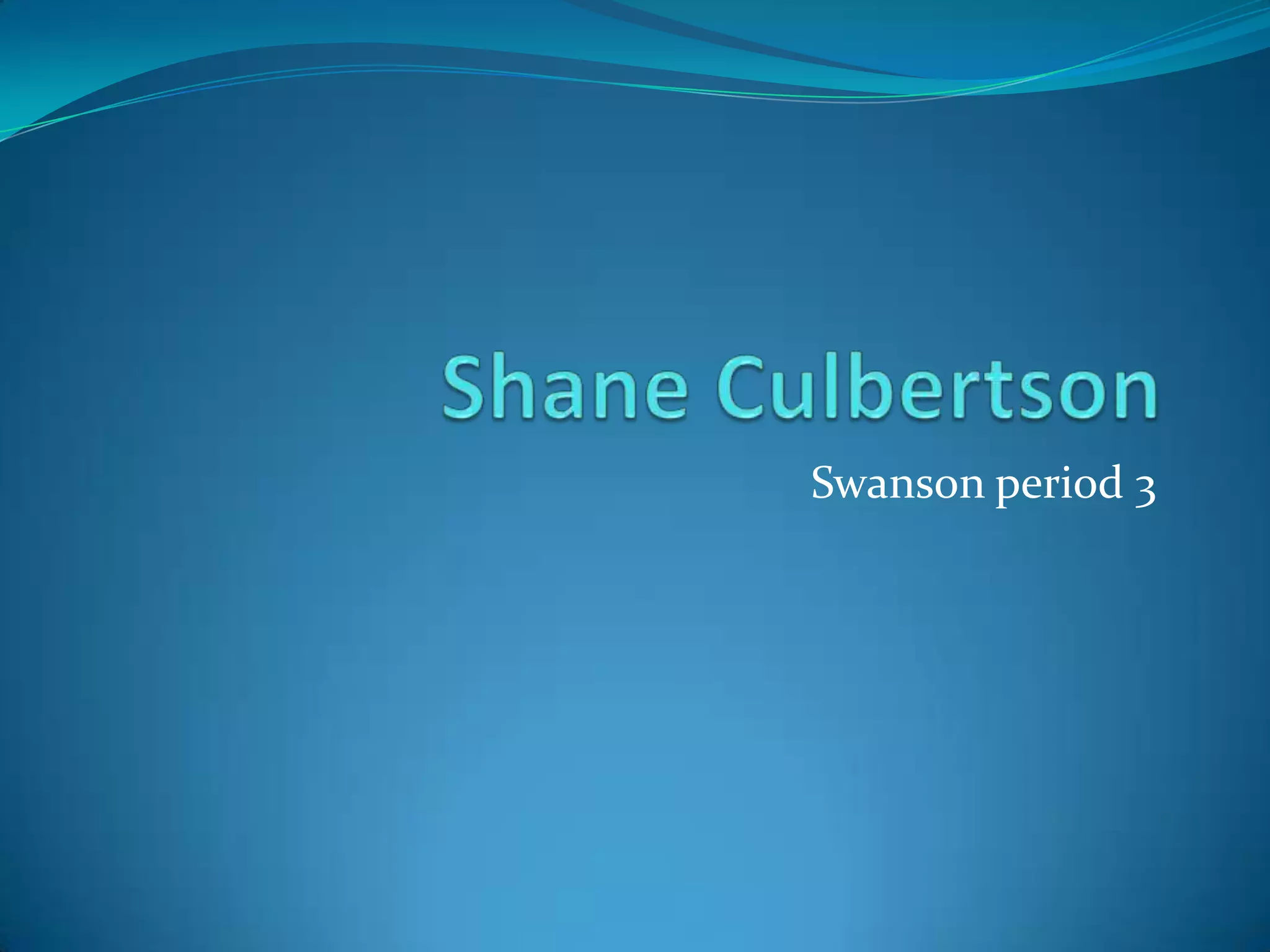 Shane culbertson | PPT