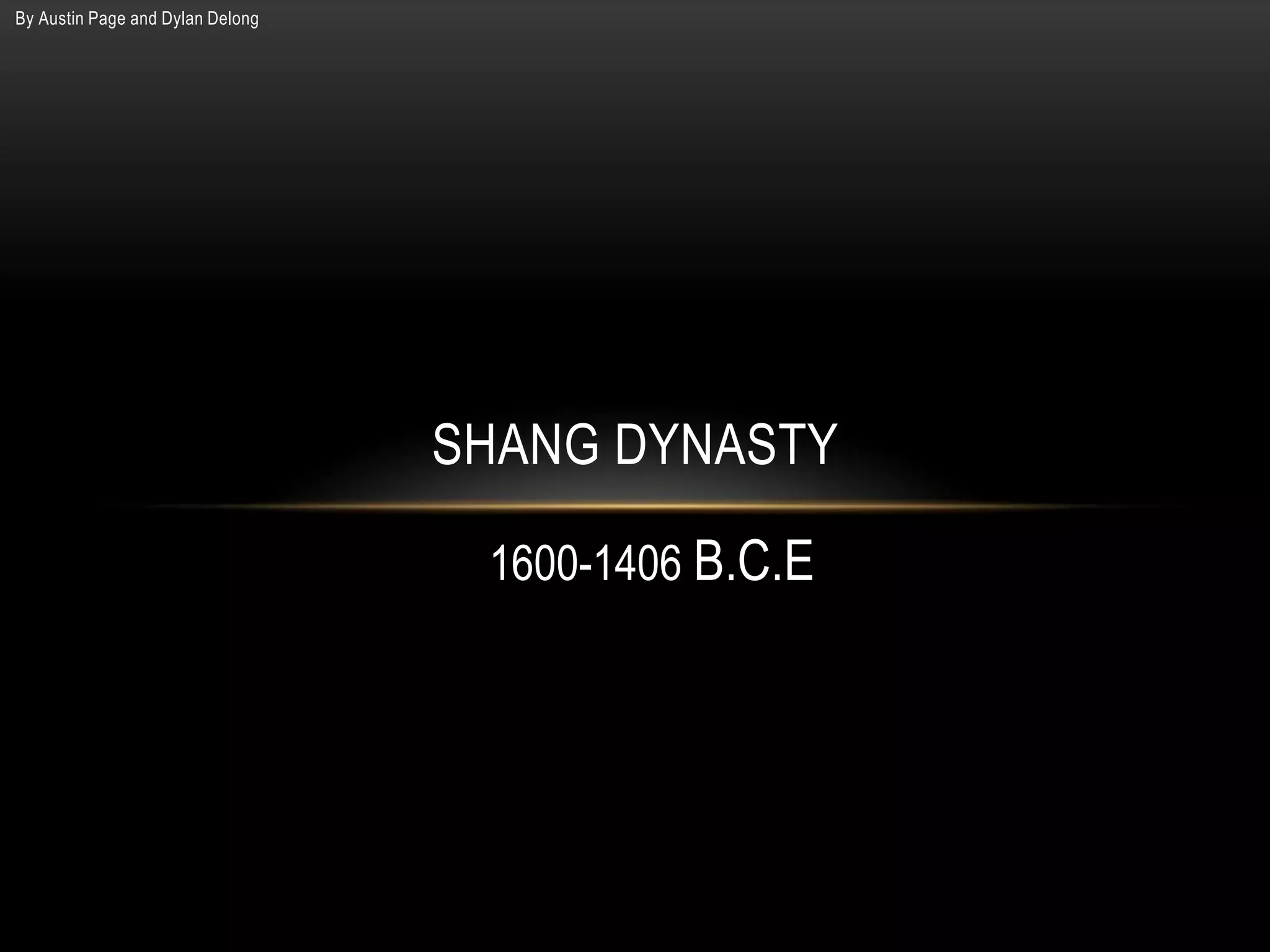 Shang dynasty | PPTX