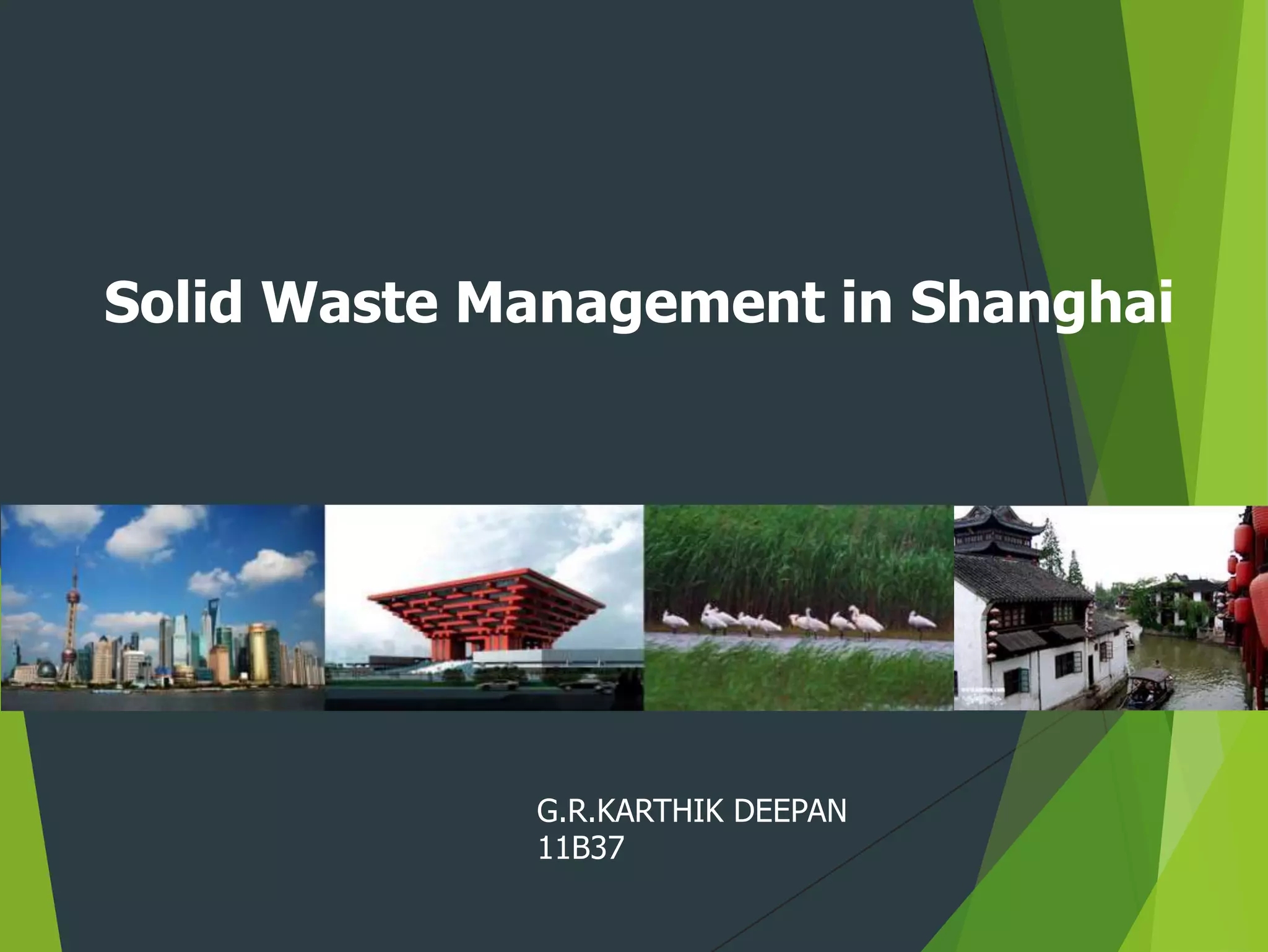 solid waste management in shanghai, china | PPTX