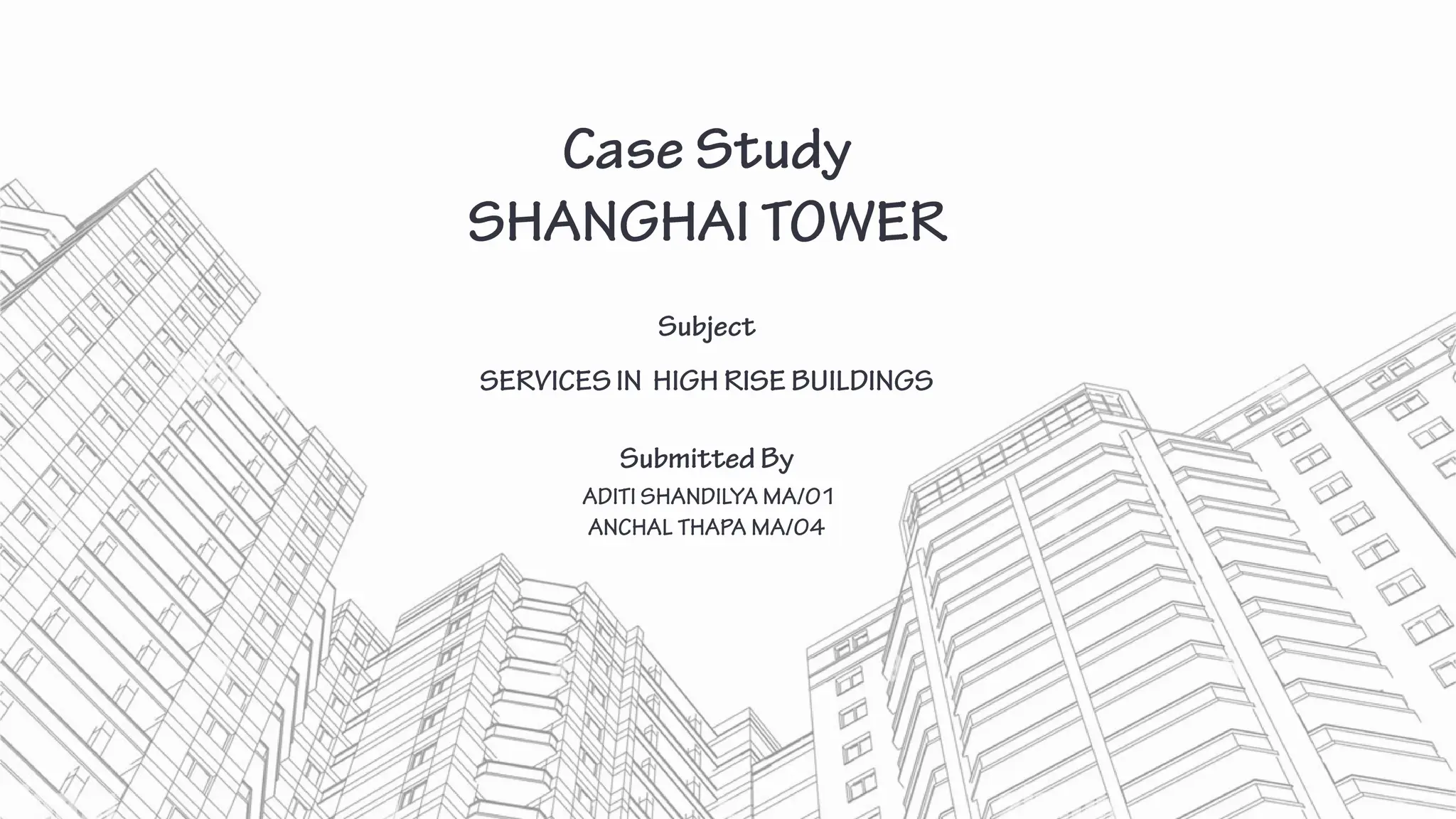Building Services and Vertical Systems: A Case Study of the Shanghai ...