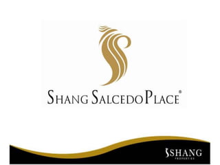 Shang Salcedo Place | PPTX