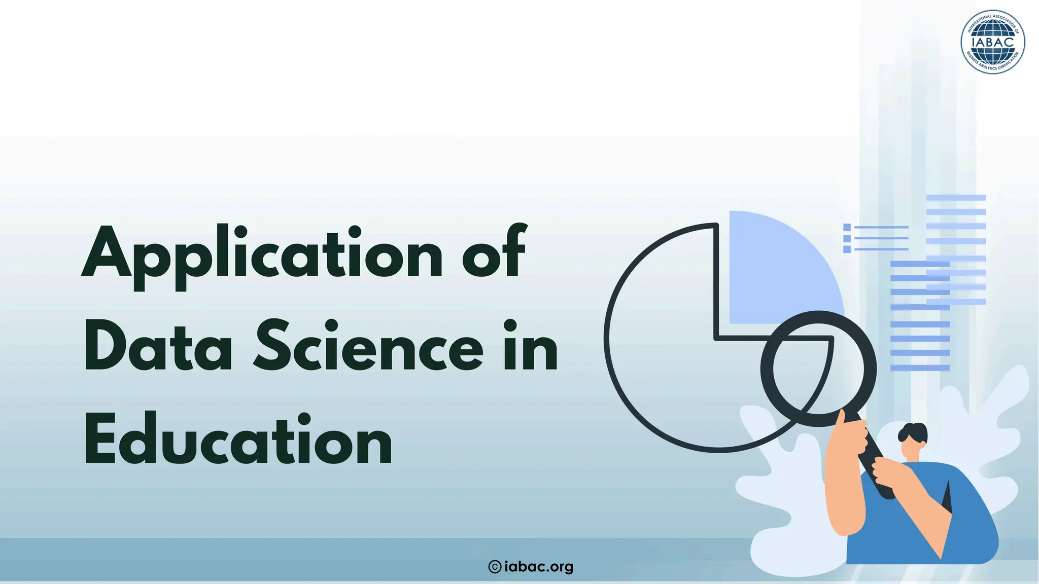 Application of Data Science in Education | IABAC | PPT