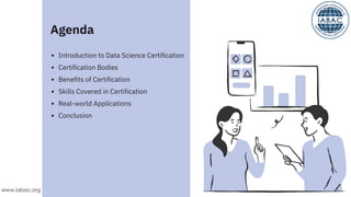 What Is Data Science Professional Certiﬁcation - IABAC | PPT