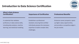 What Is Data Science Professional Certiﬁcation - IABAC | PDF