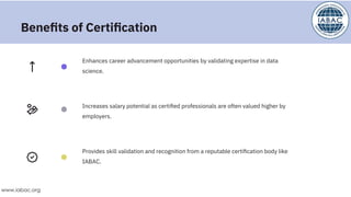 What Is Data Science Professional Certiﬁcation - IABAC | PPT