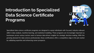 Specialized Data Science Certificate Programs | PPT