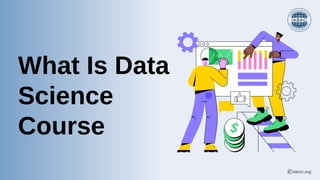 Understanding Data Science Courses: A Comprehensive Guide | IABAC | PDF