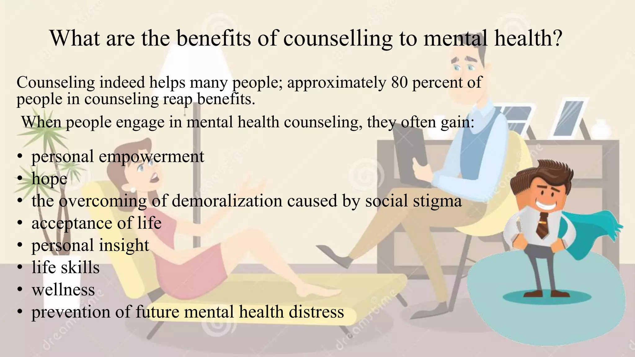 How counseling improves mental health | PPTX