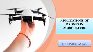APPLICATIONS OF DRONES IN AGRICULTURE IN INDIA | PPTX