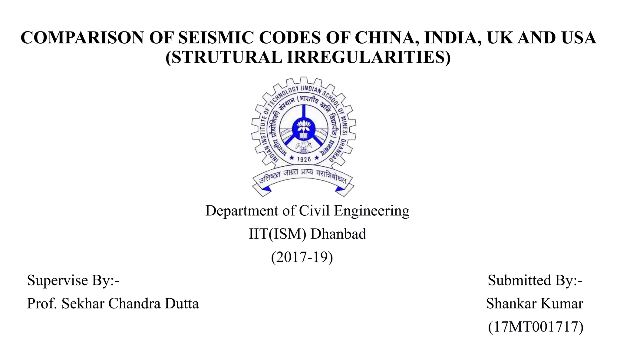 COMPARISON OF SEISMIC CODES OF CHINA, INDIA, UK AND USA (STRUCTURAL ...