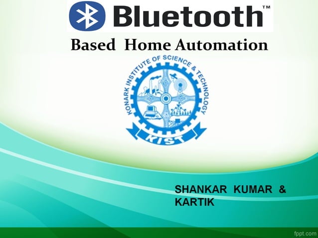 Bluetooth based Home Automation | PPT