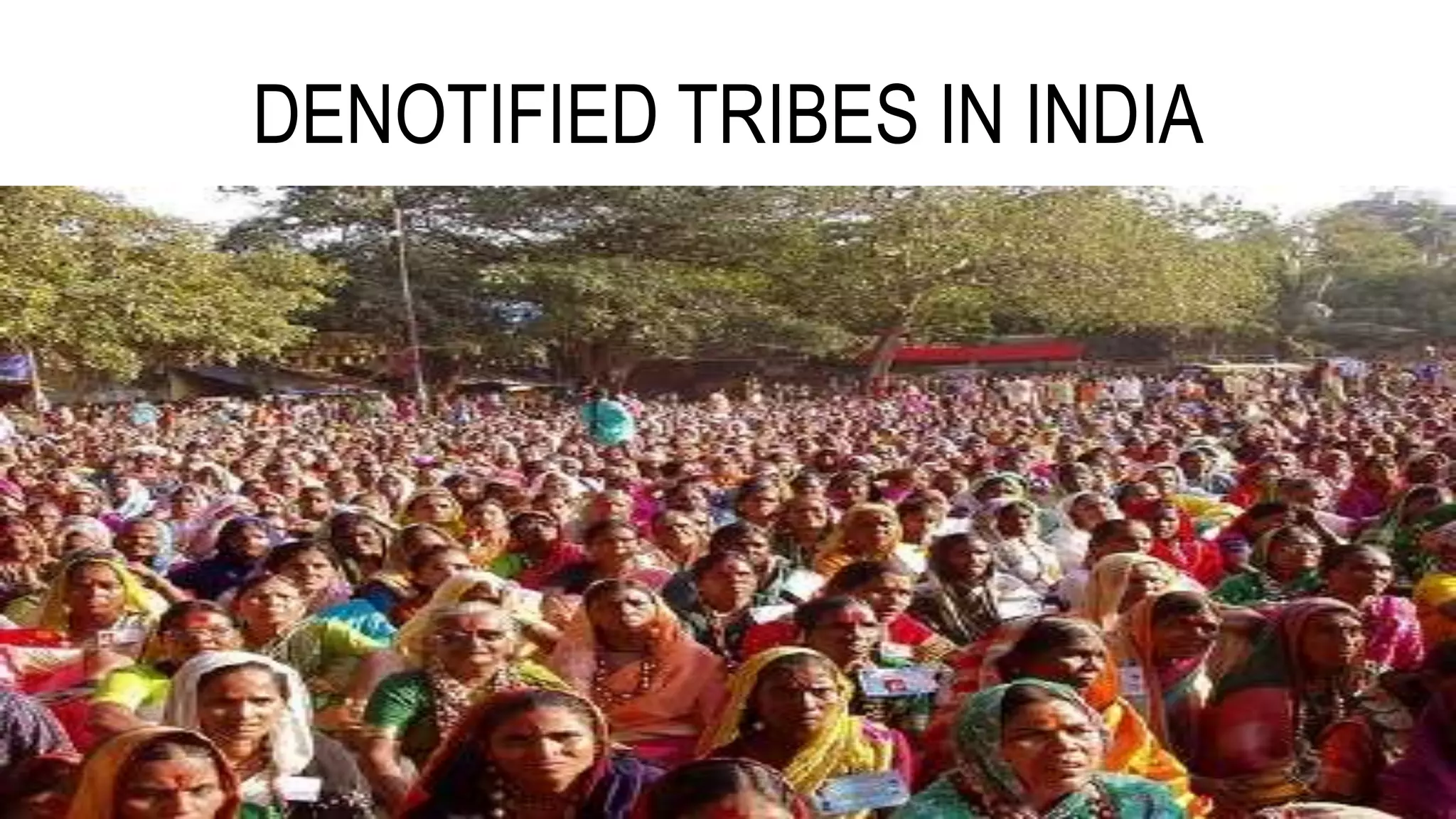 Denotified Tribes in India | PPTX