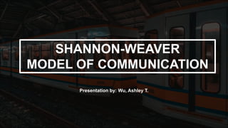 Shannon--Weaver Model of Communication | PPTX