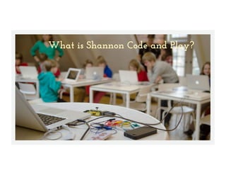 Shannon Code and Play Presentation | PPT