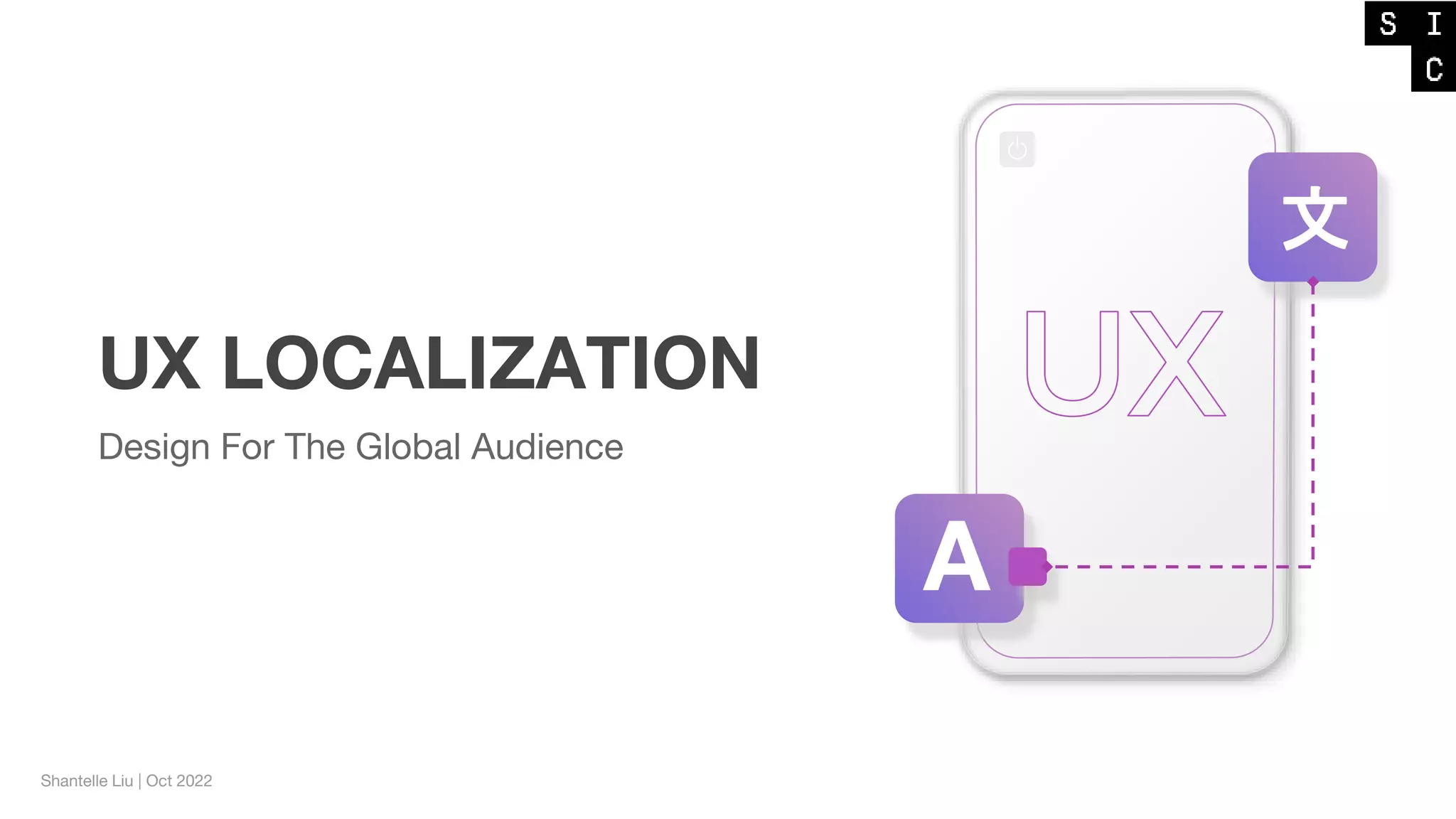 UX Localization: Design for the global audience by Shantelle Liu, Zoom ...