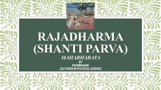 Shantiparva:Rajadharma(Mahabharata) | PPTX