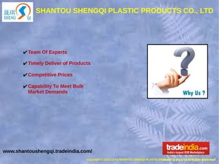 Shantou Shenqi Plastic Products | PPT