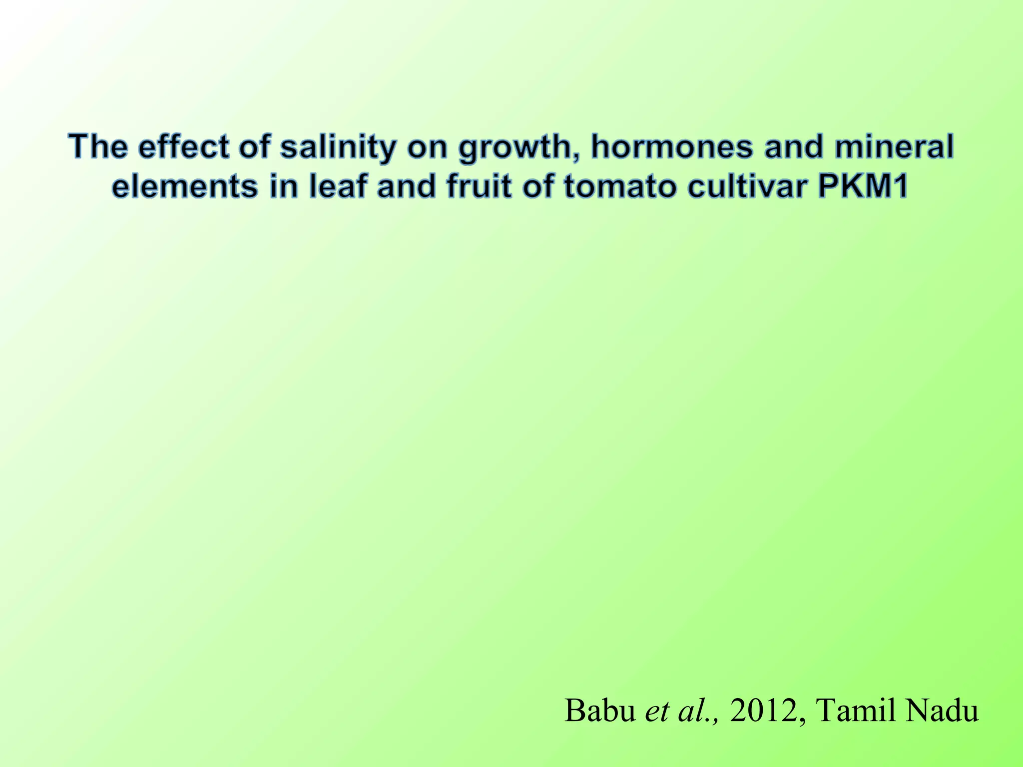 Physiological mechanisms of salt tolerance in Tomato | PPT