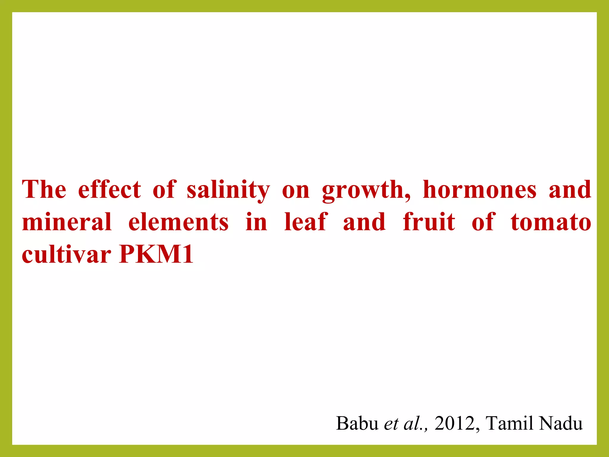 Physiological mechanisms of salt tolerance in Tomato | PPT