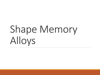 Shape Memory Alloys.pptx