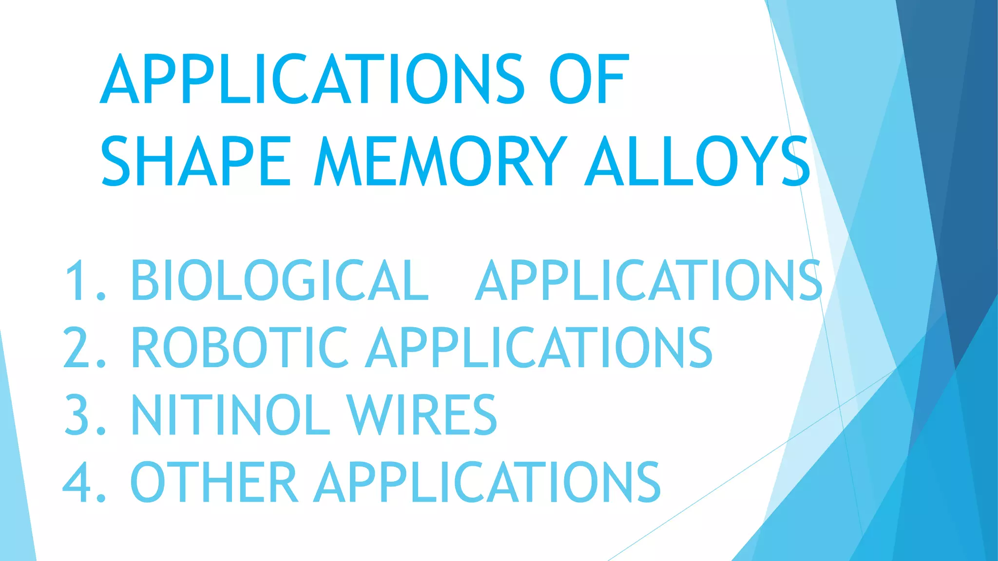 Shape memory alloys and its applications | PPTX