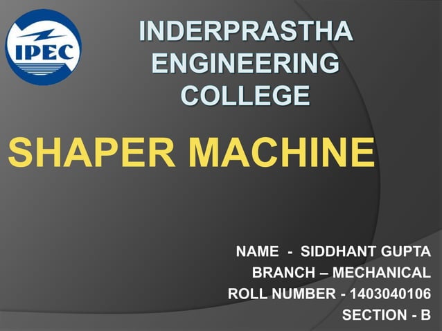 Shaper machine | PPTX