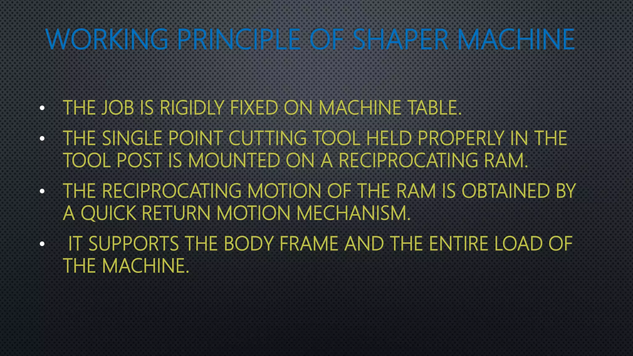Shaper machine | PPTX