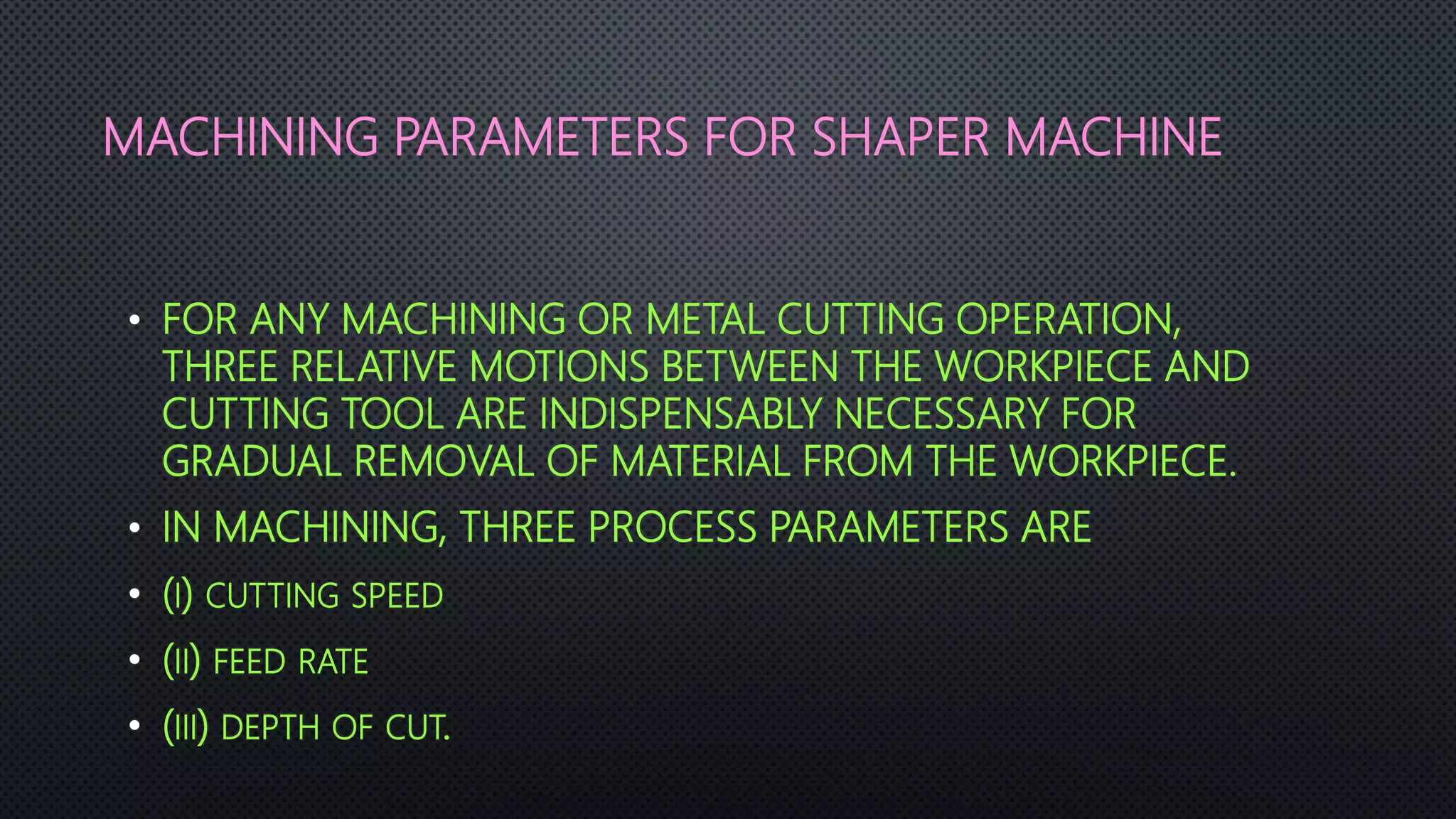 Shaper machine | PPTX
