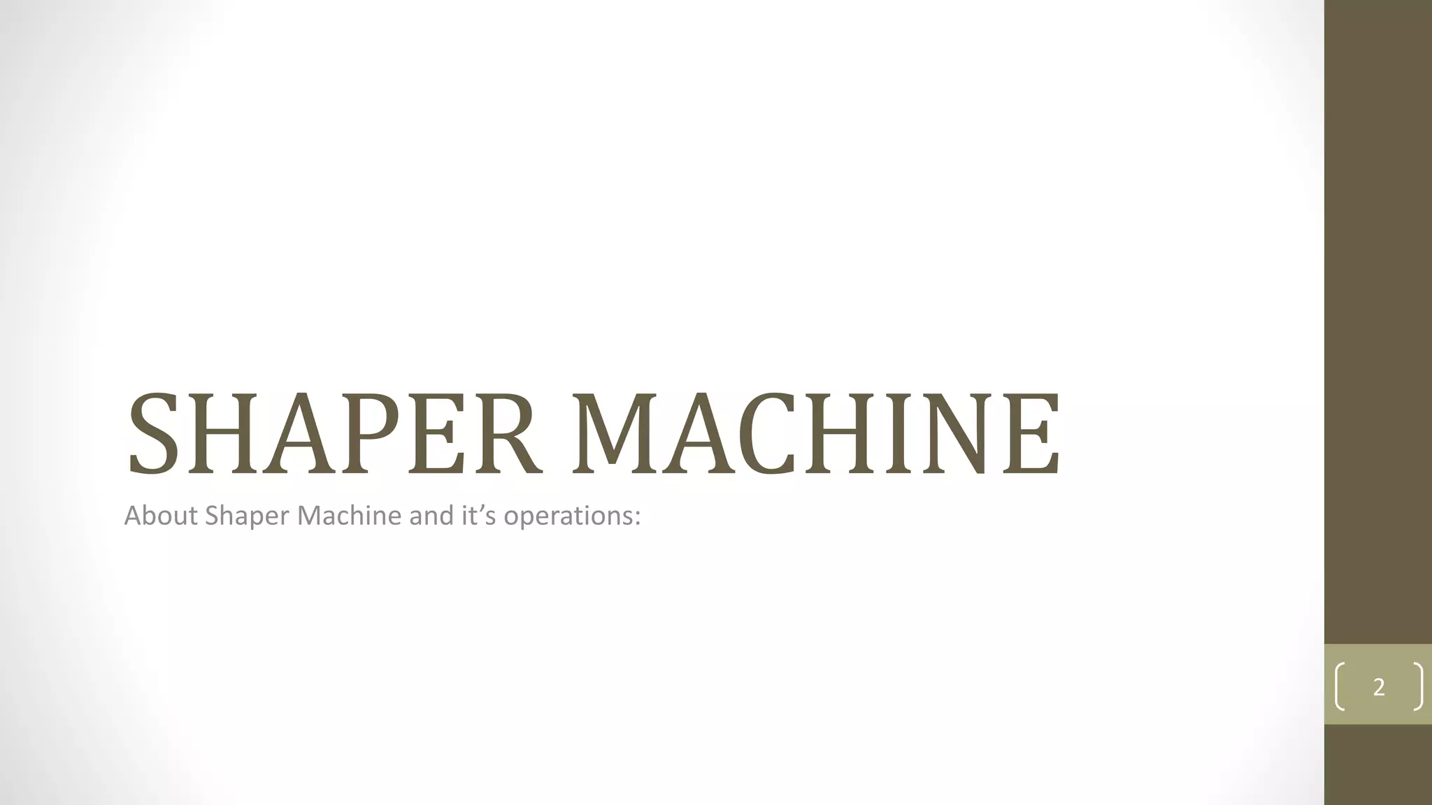 Theory of Shaper Machine | PPT