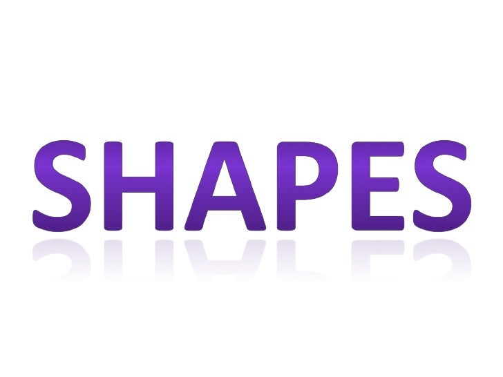 Shapes