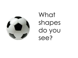 Shapes shapes-everywhere | PPT