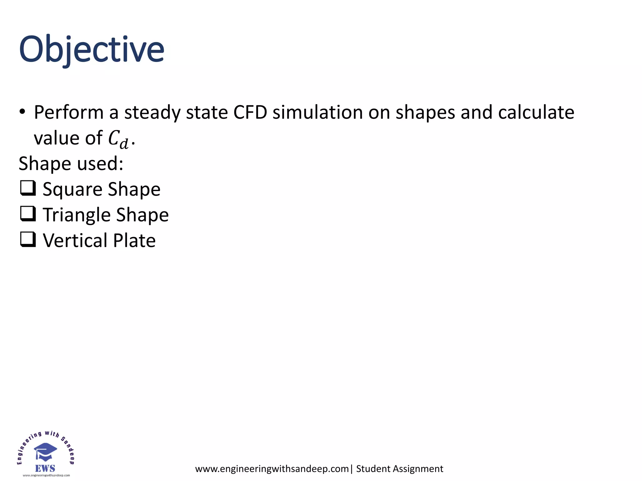 steady state CFD simulation on basic shapes and calculate Cd value | PDF