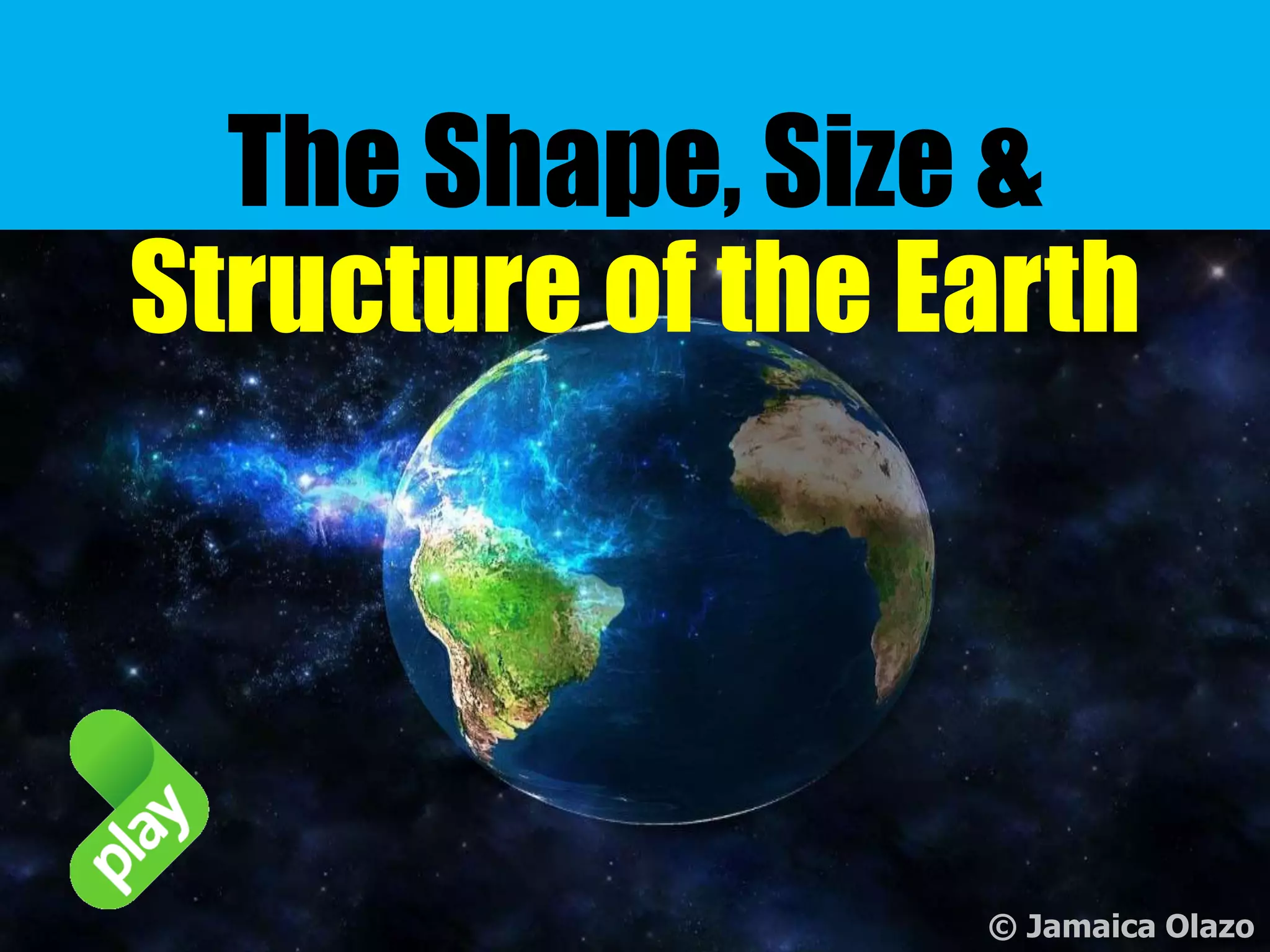 Lesson 8: Shape,Size and Structure of the earth | PPSX
