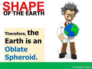 Lesson 8: Shape,Size and Structure of the earth | PPSX