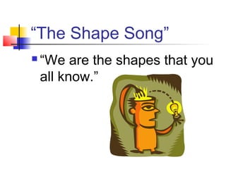 Shapes (preschool math) | PPT | Children\'s Music | Music
