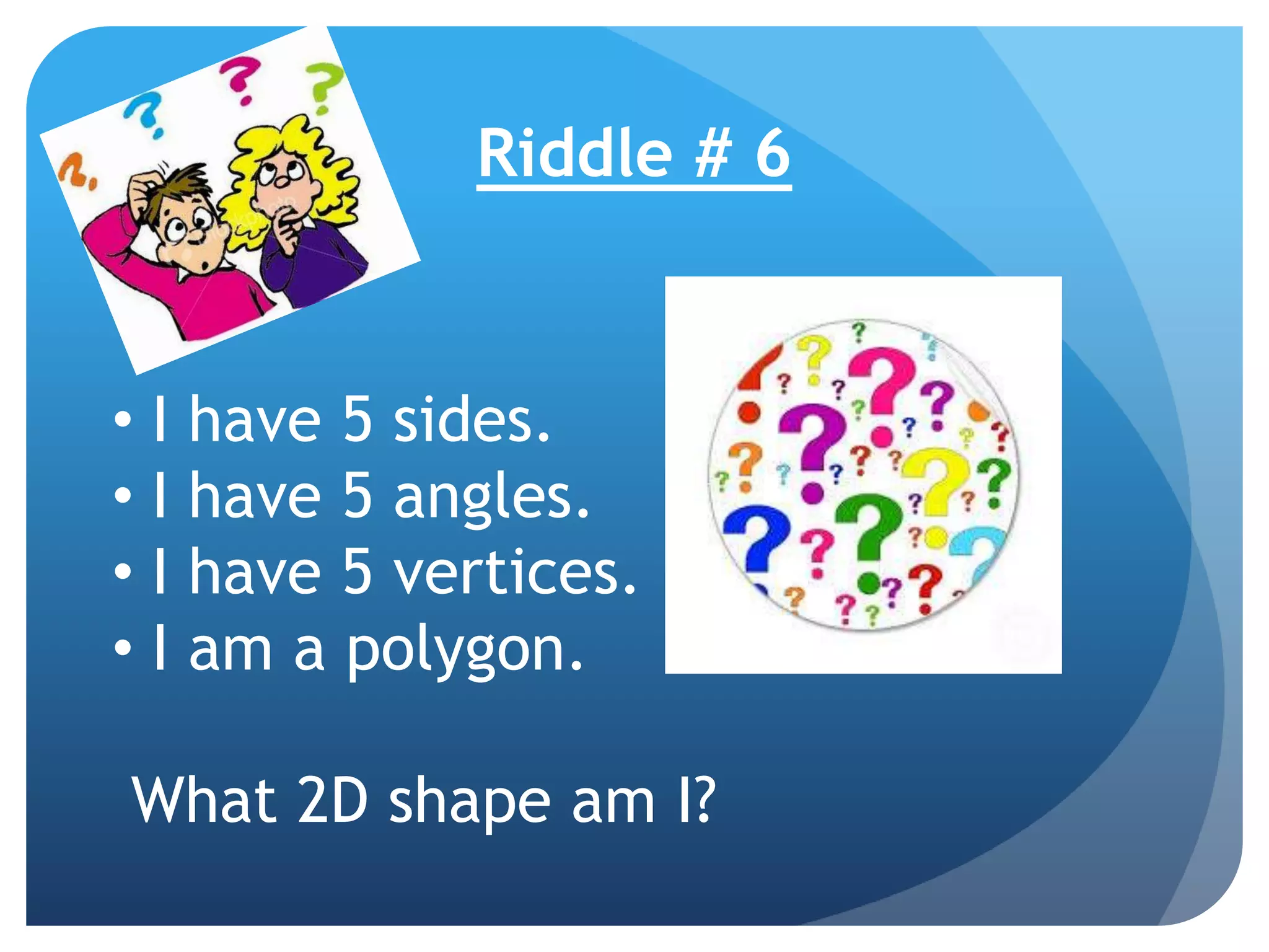 Shapes riddles grade 2 | PPTX