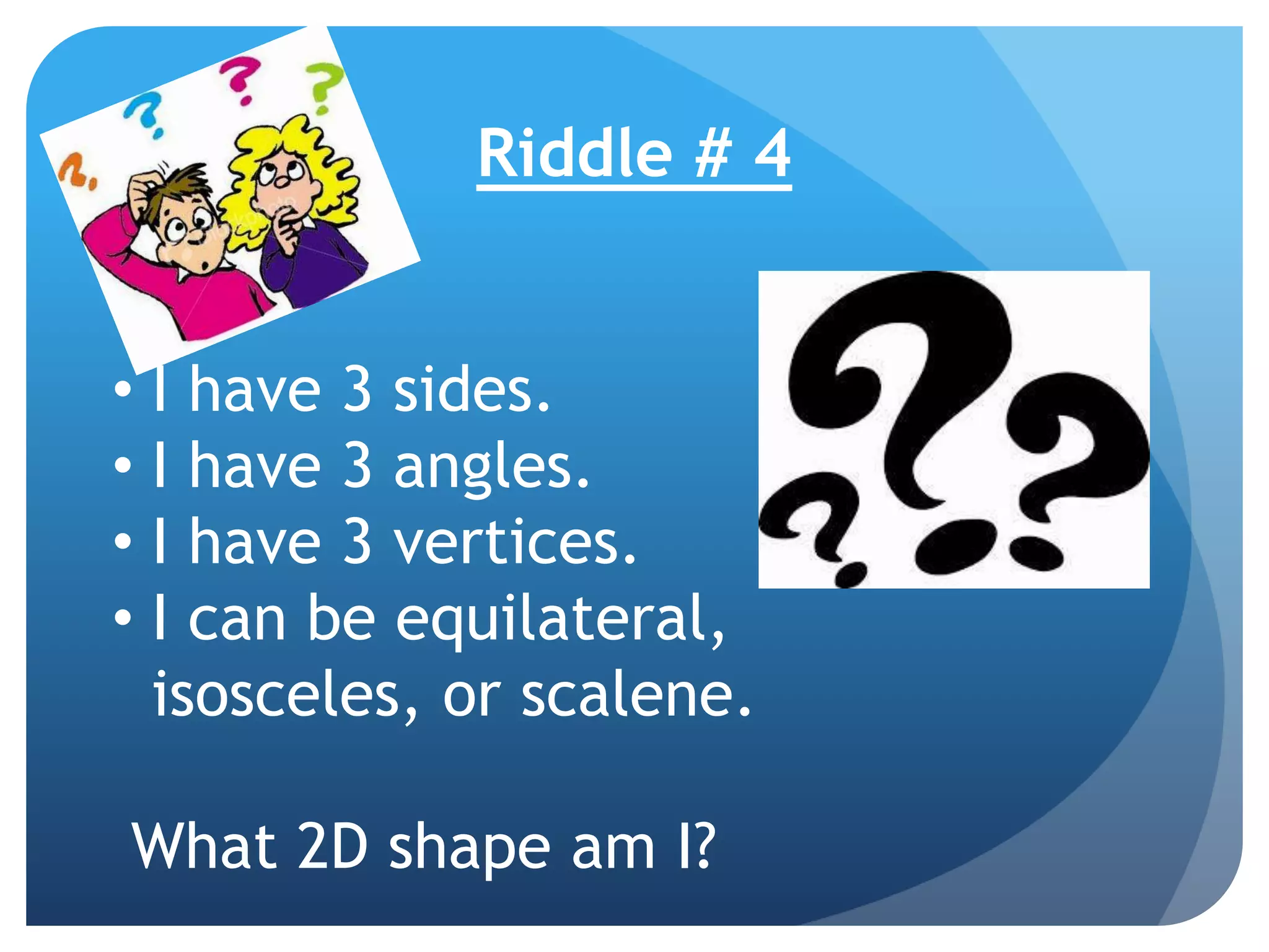 Shapes riddles grade 2 | PPTX