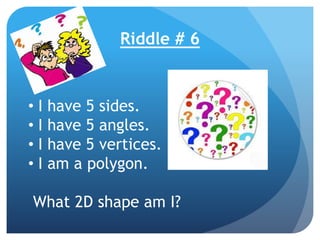 Shapes riddles grade 2 | PPTX