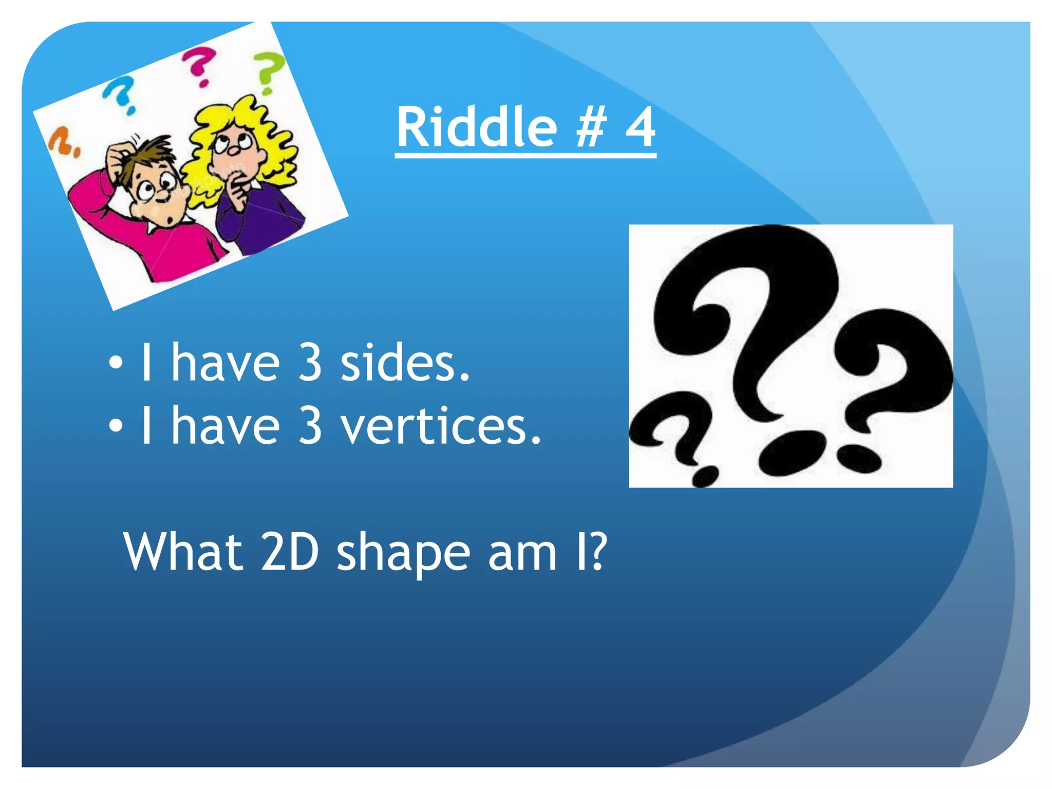 Shape Riddles - Kindergarten | PPTX | Games and Puzzles | Hobbies ...