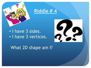 Shape Riddles - Kindergarten | PPTX | Games and Puzzles | Hobbies ...