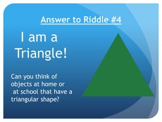 Shape Riddles - Kindergarten | PPTX | Games and Puzzles | Hobbies ...