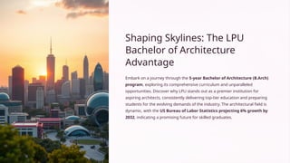 Shaping Skylines The LPU Bachelor of Architecture Advantage.pptx