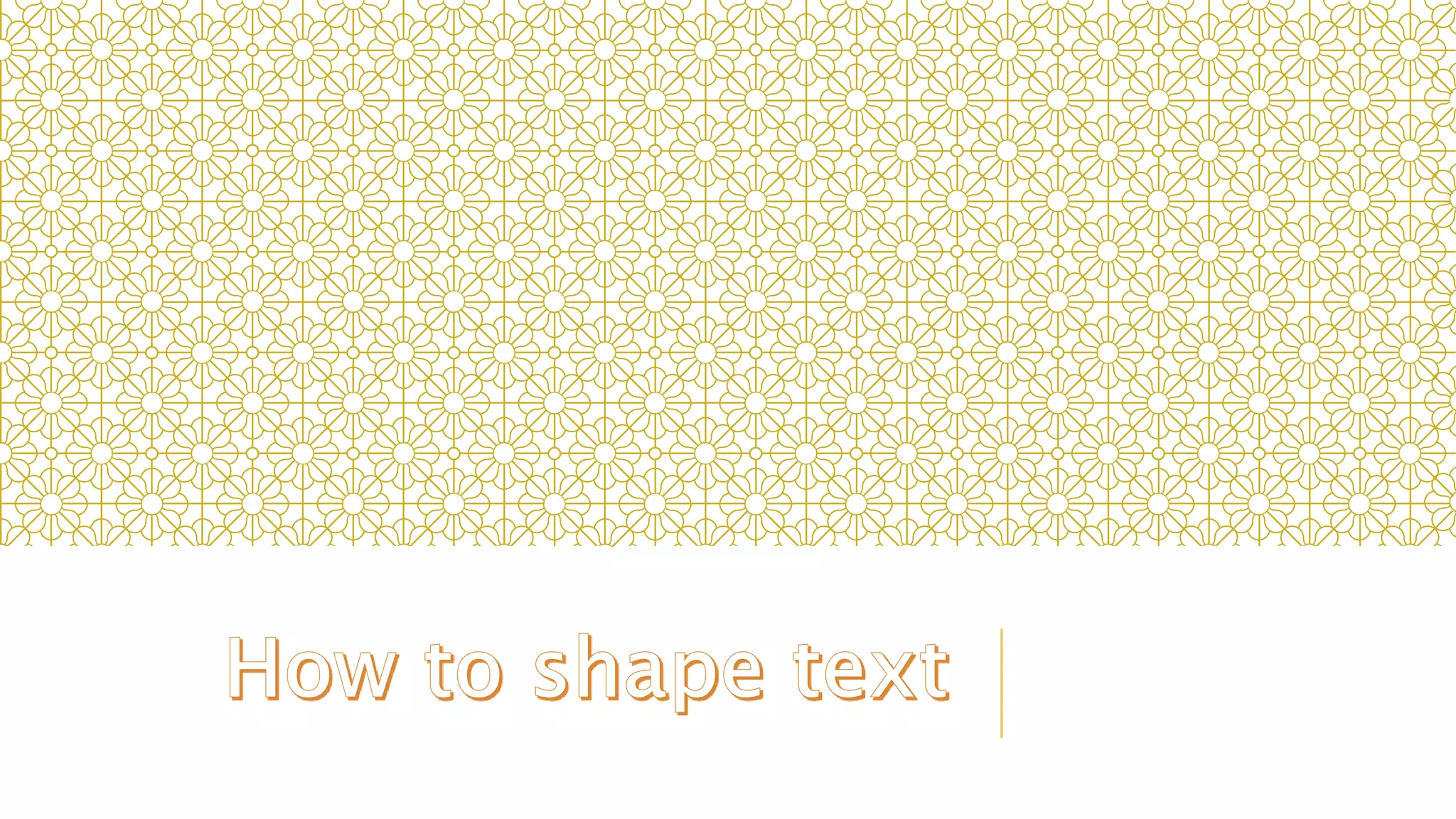 Shaping text | PPT
